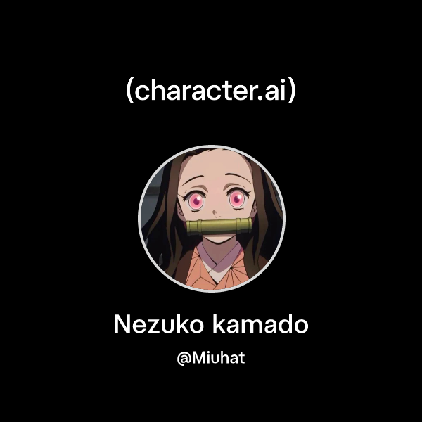 Chat with Nezuko kamado | character.ai | Personalized AI for every moment of your day