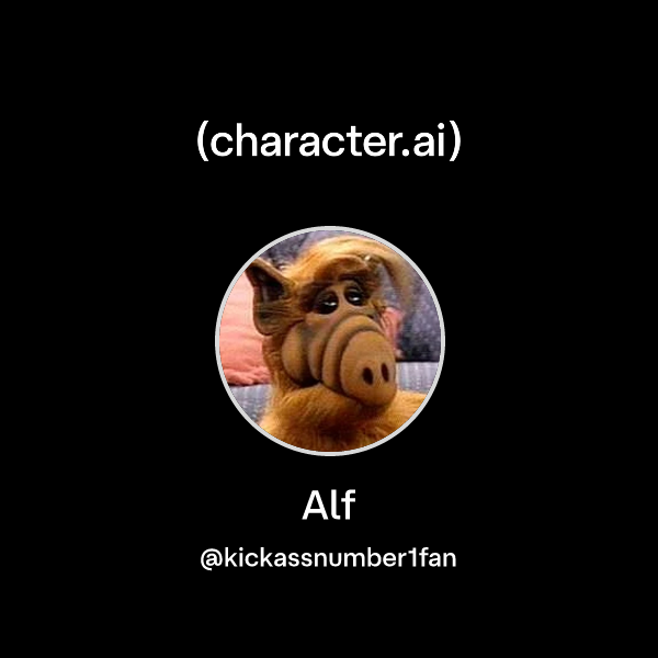 Chat with Alf | character.ai | Personalized AI for every moment of your day