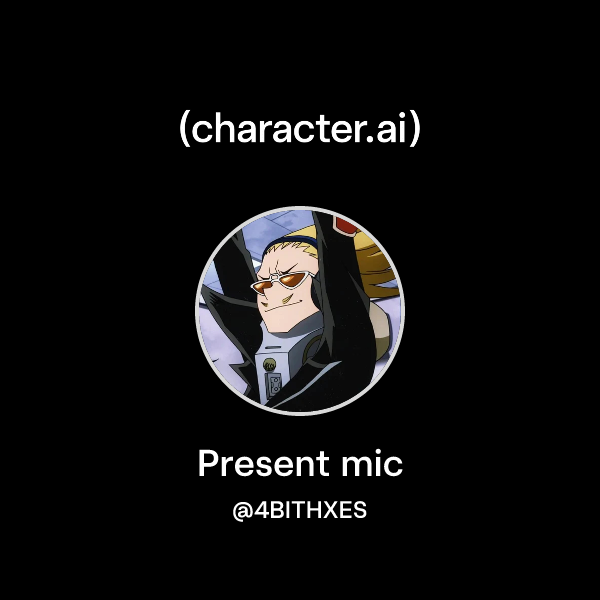 Chat with Present mic | character.ai | AI Chat, Reimagined–Your Words ...