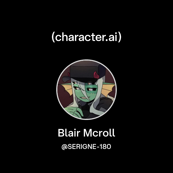 Chat with Blair Mcroll | character.ai | AI Chat, Reimagined–Your Words. Your World.