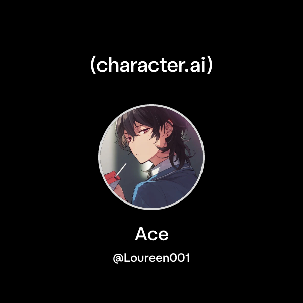 Chat with Ace | character.ai | AI Chat, Reimagined–Your Words. Your World.