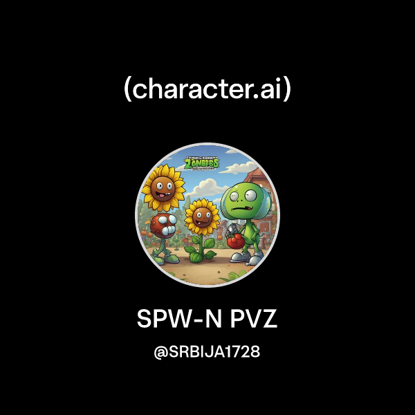 Chat with SPW-N PVZ | character.ai | AI Chat, Reimagined–Your Words. Your World.