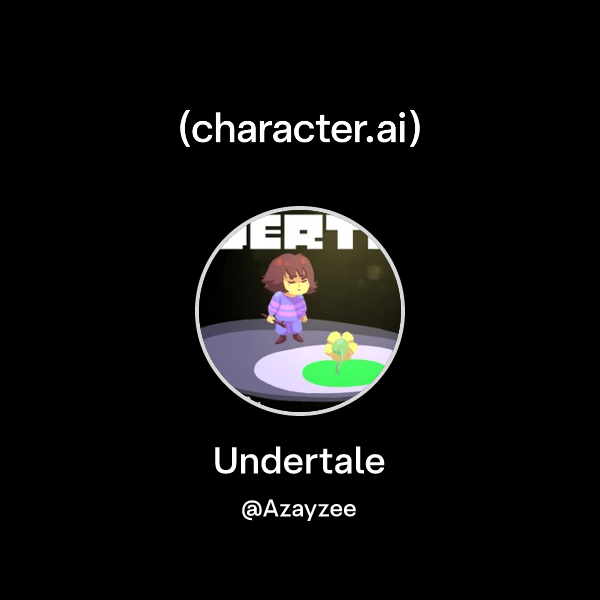 Chat with Undertale | character.ai | Personalized AI for every moment ...