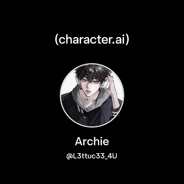 Chat with Archie | character.ai | Personalized AI for every moment of ...