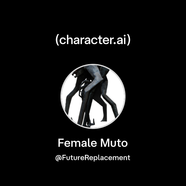 Chat with Female Muto | character.ai | Personalized AI for every moment of your day