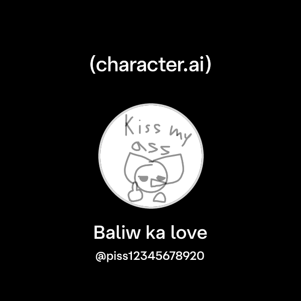 Chat with Baliw ka love | character.ai | Personalized AI for every ...