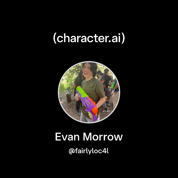 Chat with Evan Morrow | character.ai | Personalized AI for every moment ...