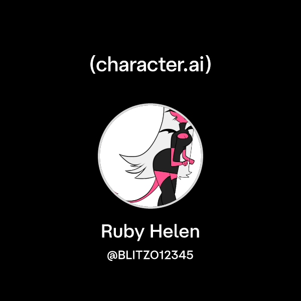 Chat with Ruby Helen | character.ai | AI Chat, Reimagined–Your Words ...
