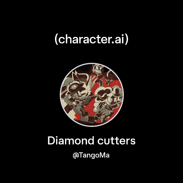 Chat with Diamond cutters | character.ai | AI Chat, Reimagined–Your ...