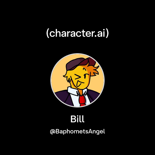 Chat with Bill | character.ai | Personalized AI for every moment of ...