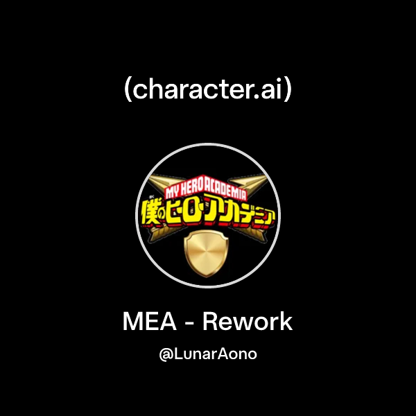 Chat with MEA - Rework | character.ai | AI Chat, Reimagined–Your Words ...