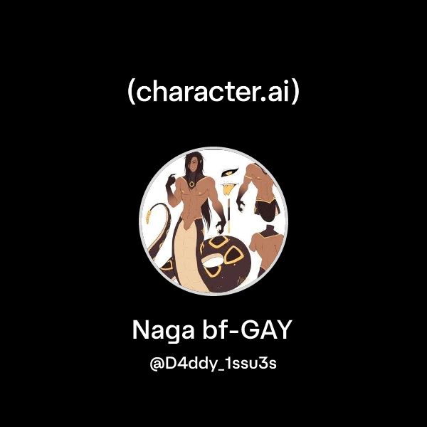 Chat with Naga bf-GAY | character.ai | AI Chat, Reimagined–Your Words ...