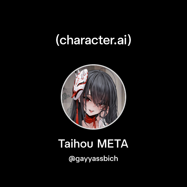 Chat with Taihou META | character.ai | AI Chat, Reimagined–Your Words ...