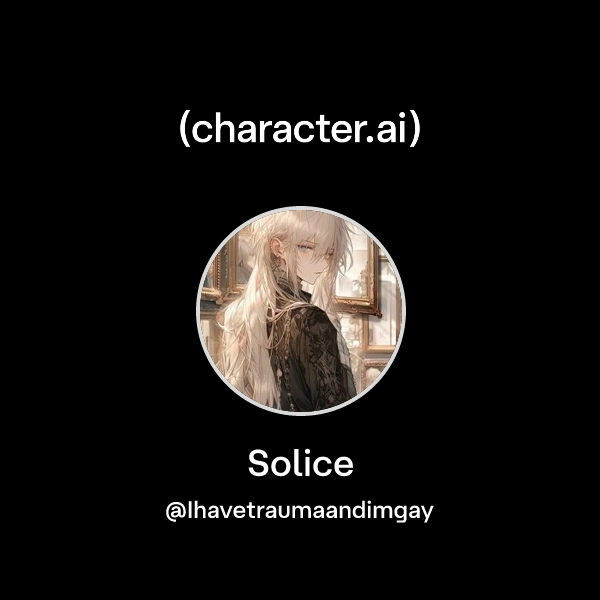 Chat with Solice | character.ai | AI Chat, Reimagined–Your Words. Your ...