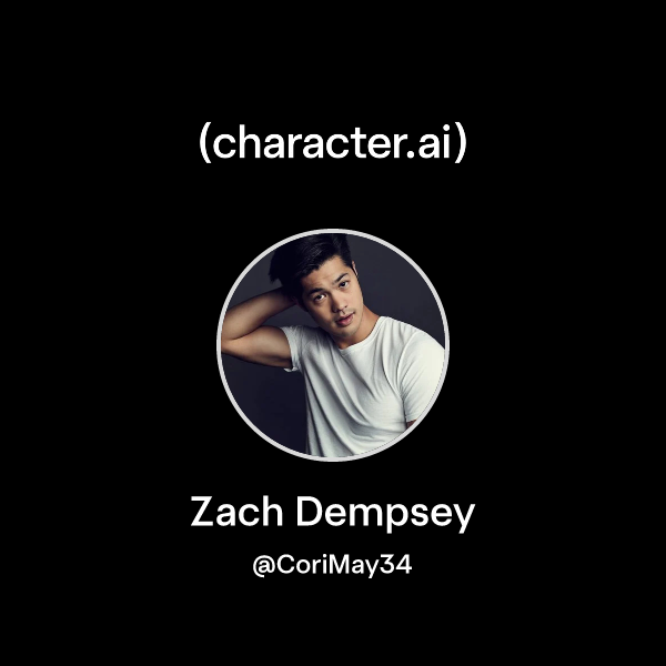 Chat with Zach Dempsey | character.ai | AI Chat, Reimagined–Your Words ...