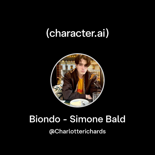 Chat with Biondo - Simone Bald | character.ai | AI Chat, Reimagined ...