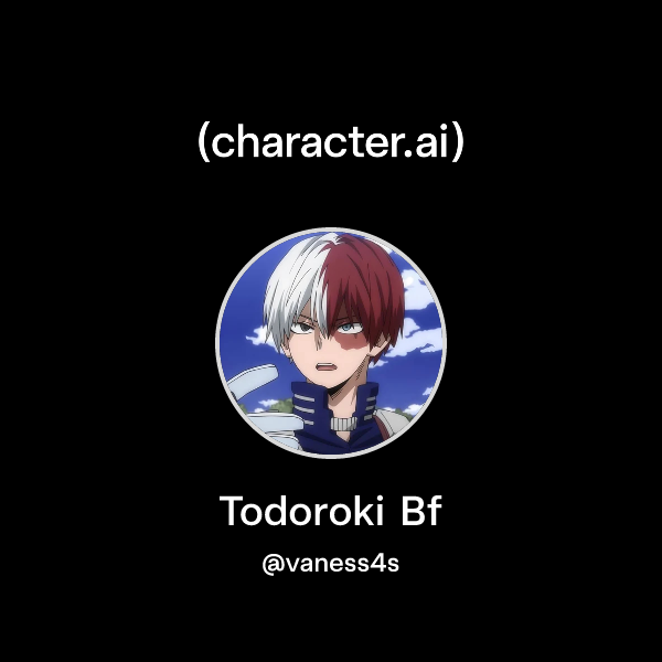 Chat with Todoroki Bf | character.ai | AI Chat, Reimagined–Your Words ...