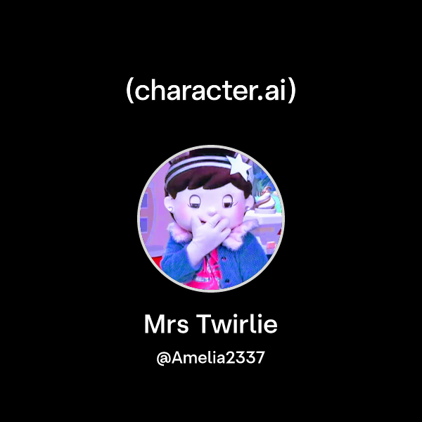 Chat with Mrs Twirlie | character.ai | AI Chat, Reimagined–Your Words ...