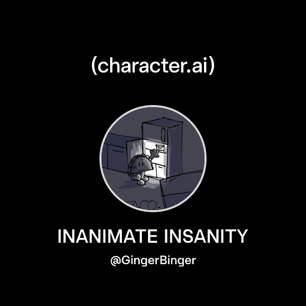 Chat with INANIMATE INSANITY | character.ai | AI Chat, Reimagined–Your ...