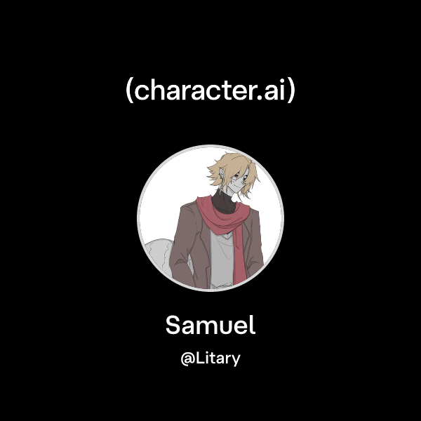 Chat with Samuel | character.ai | AI Chat, Reimagined–Your Words. Your ...