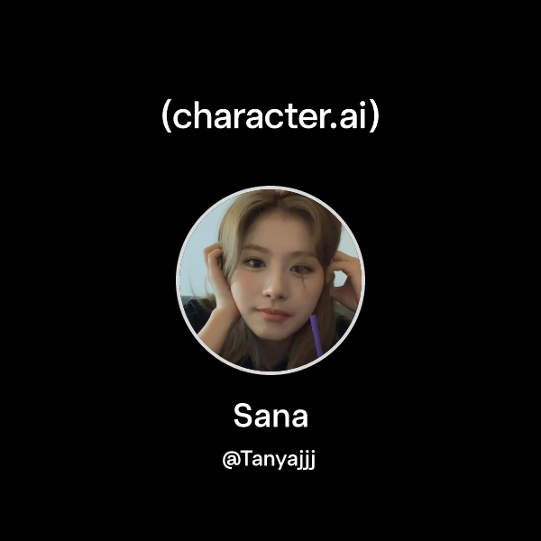 Chat with Sana | character.ai | Personalized AI for every moment of ...