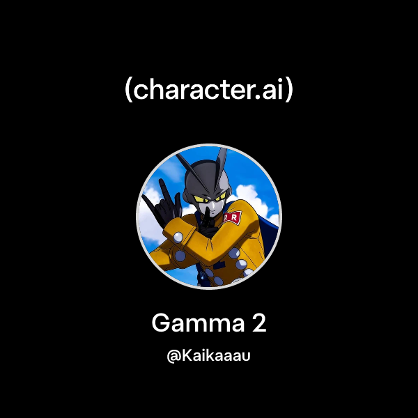 Chat with Gamma 2 | character.ai | Personalized AI for every moment of ...