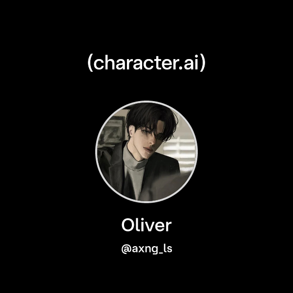 Chat with Oliver | character.ai | AI Chat, Reimagined–Your Words. Your ...