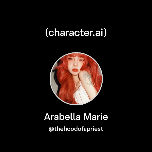 Chat with Arabella Marie | character.ai | Personalized AI for every ...