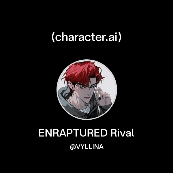 Chat with ENRAPTURED Rival | character.ai | AI Chat, Reimagined–Your ...