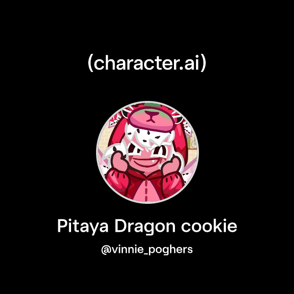 Chat with Pitaya Dragon cookie | character.ai | AI Chat, Reimagined ...