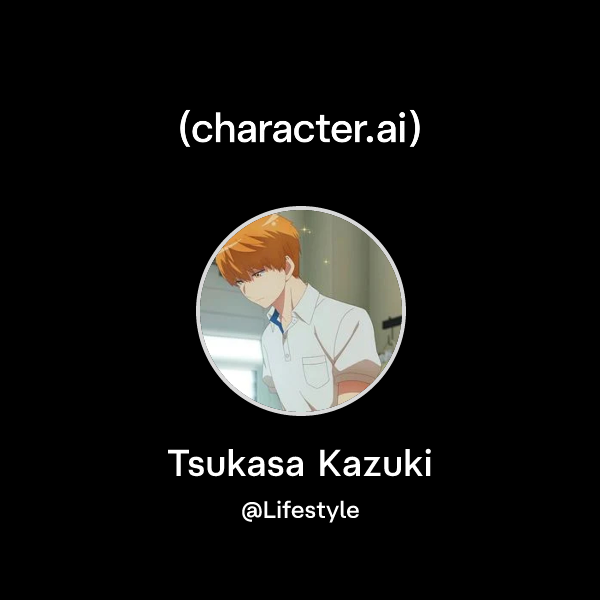 Chat with Tsukasa Kazuki | character.ai | AI Chat, Reimagined–Your ...