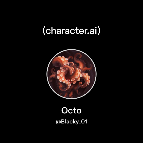 Chat with Octo | character.ai | AI Chat, Reimagined–Your Words. Your World.