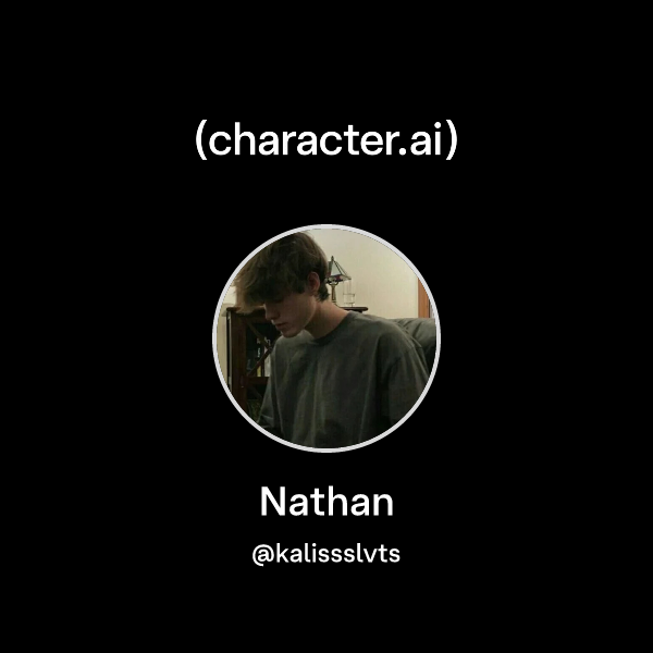Chat with Nathan | character.ai | Personalized AI for every moment of ...