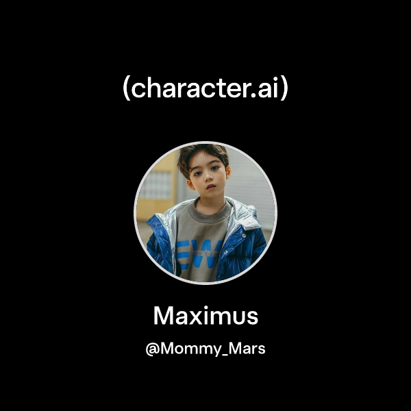 Chat with Maximus | character.ai | Personalized AI for every moment of ...
