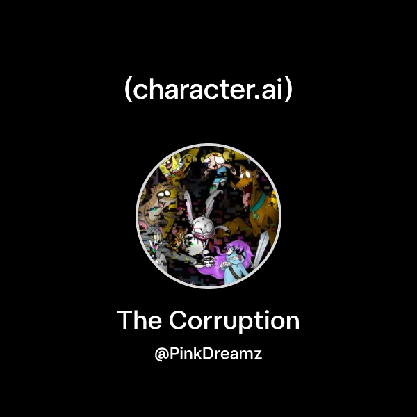 Chat with The Corruption | character.ai | AI Chat, Reimagined–Your ...