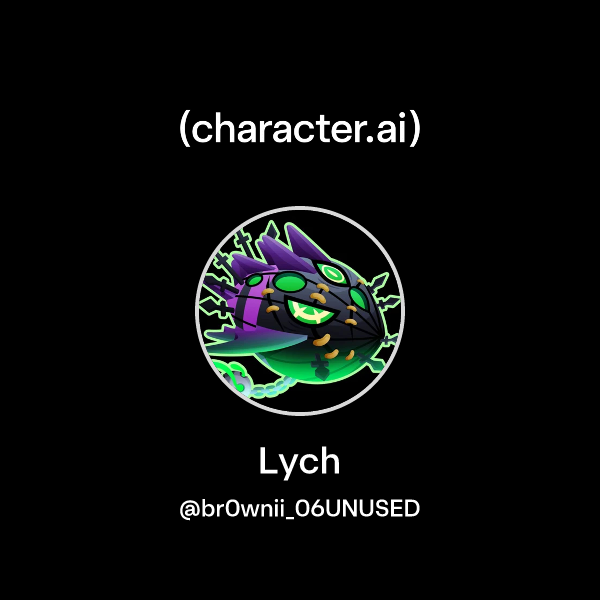 Chat with Lych | character.ai | Personalized AI for every moment of ...