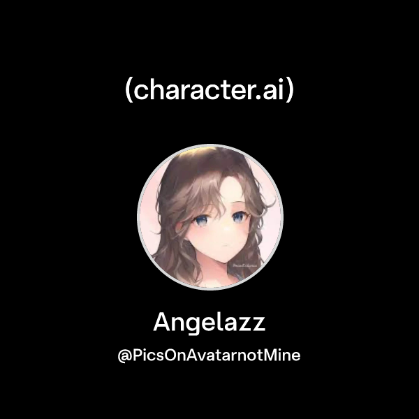 Chat with Angelazz | character.ai | AI Chat, Reimagined–Your Words ...