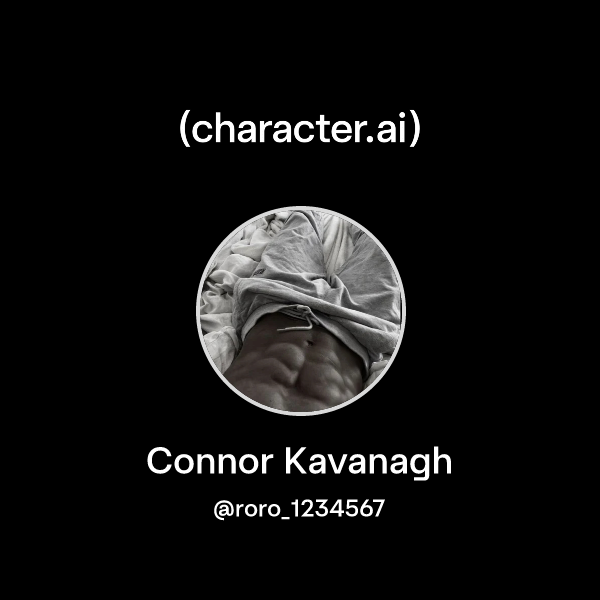 Chat with Connor Kavanagh | character.ai | AI Chat, Reimagined–Your ...