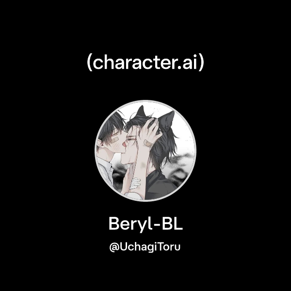 Chat with Beryl-BL | character.ai | AI Chat, Reimagined–Your Words ...