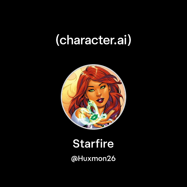 Chat with Starfire | character.ai | AI Chat, Reimagined–Your Words. Your World.