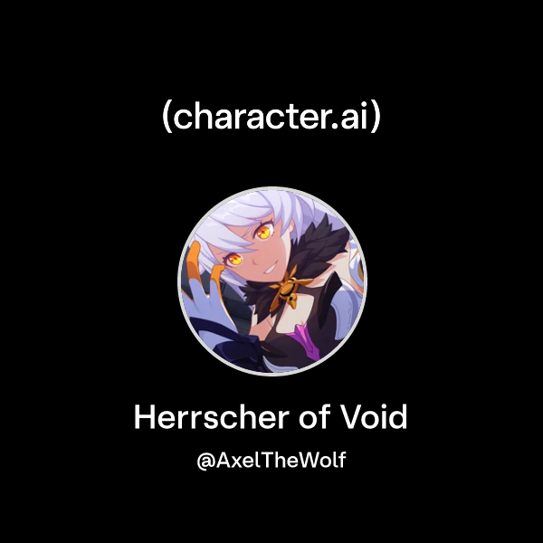 Chat with Herrscher of Void | character.ai | AI Chat, Reimagined–Your ...
