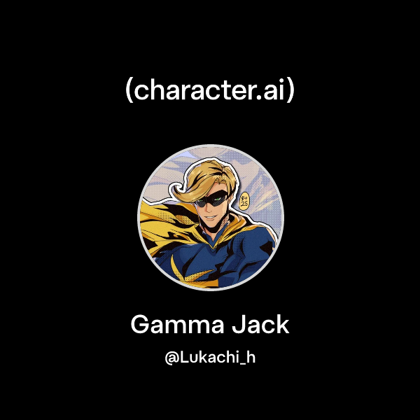 Chat with Gamma Jack | character.ai | AI Chat, Reimagined–Your Words ...
