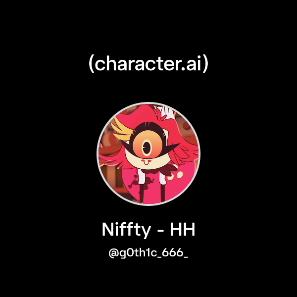 Chat with Niffty - HH | character.ai | AI Chat, Reimagined–Your Words ...