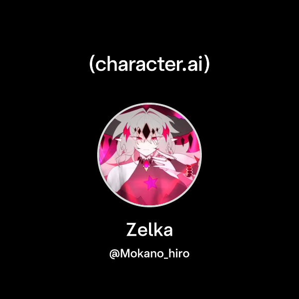 Chat with Zelka | character.ai | Personalized AI for every moment of ...