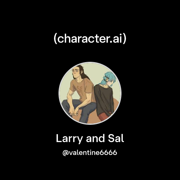 Chat with Larry and Sal | character.ai | AI Chat, Reimagined–Your Words. Your World.