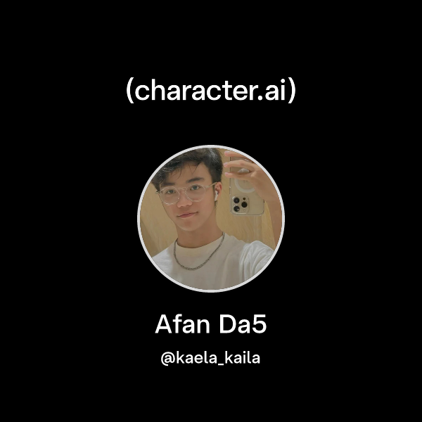 Chat with Afan Da5 | character.ai | AI Chat, Reimagined–Your Words ...