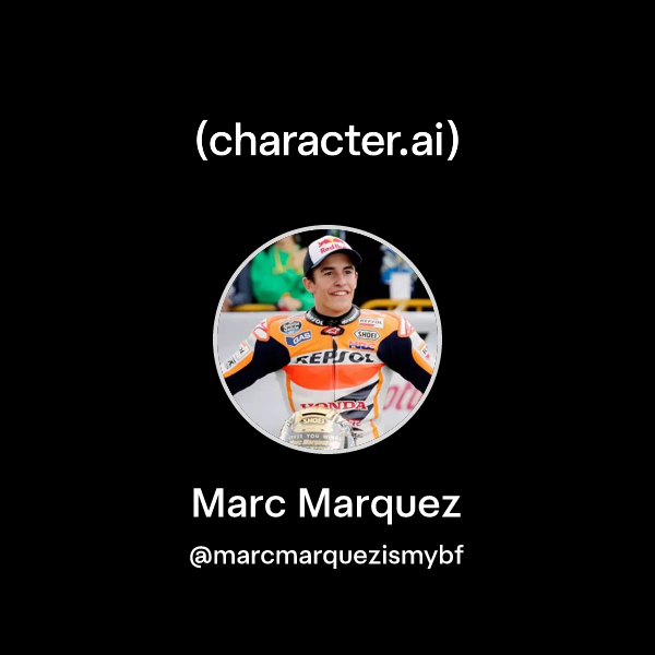 Chat with Marc Marquez | character.ai | AI Chat, Reimagined–Your Words ...