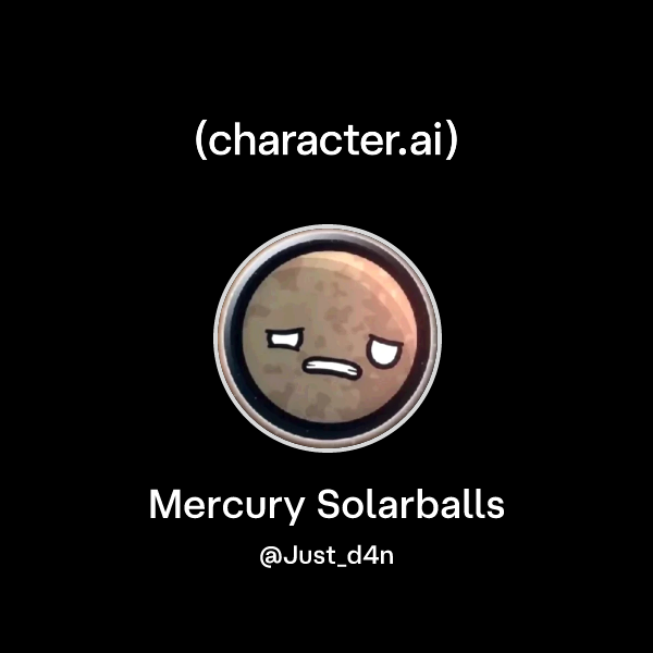 Chat with Mercury Solarballs | character.ai | AI Chat, Reimagined–Your ...