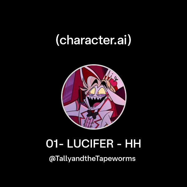 Chat with 01- LUCIFER - HH | character.ai | Personalized AI for every ...