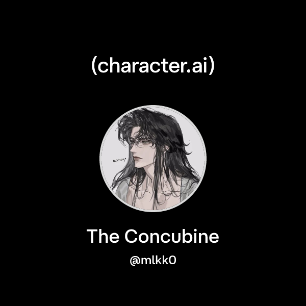 Chat with The Concubine | character.ai | AI Chat, Reimagined–Your Words ...